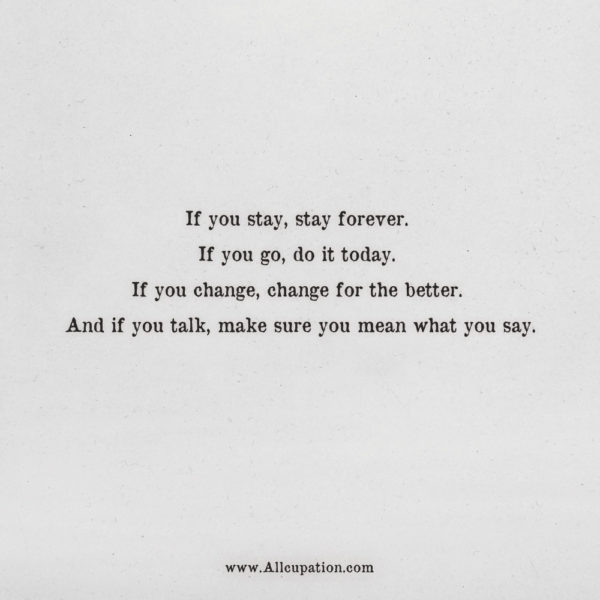 Quotes of the Day: If you stay, stay forever – Allcupation.com
